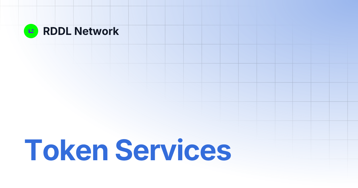 Token Services | RDDL Network